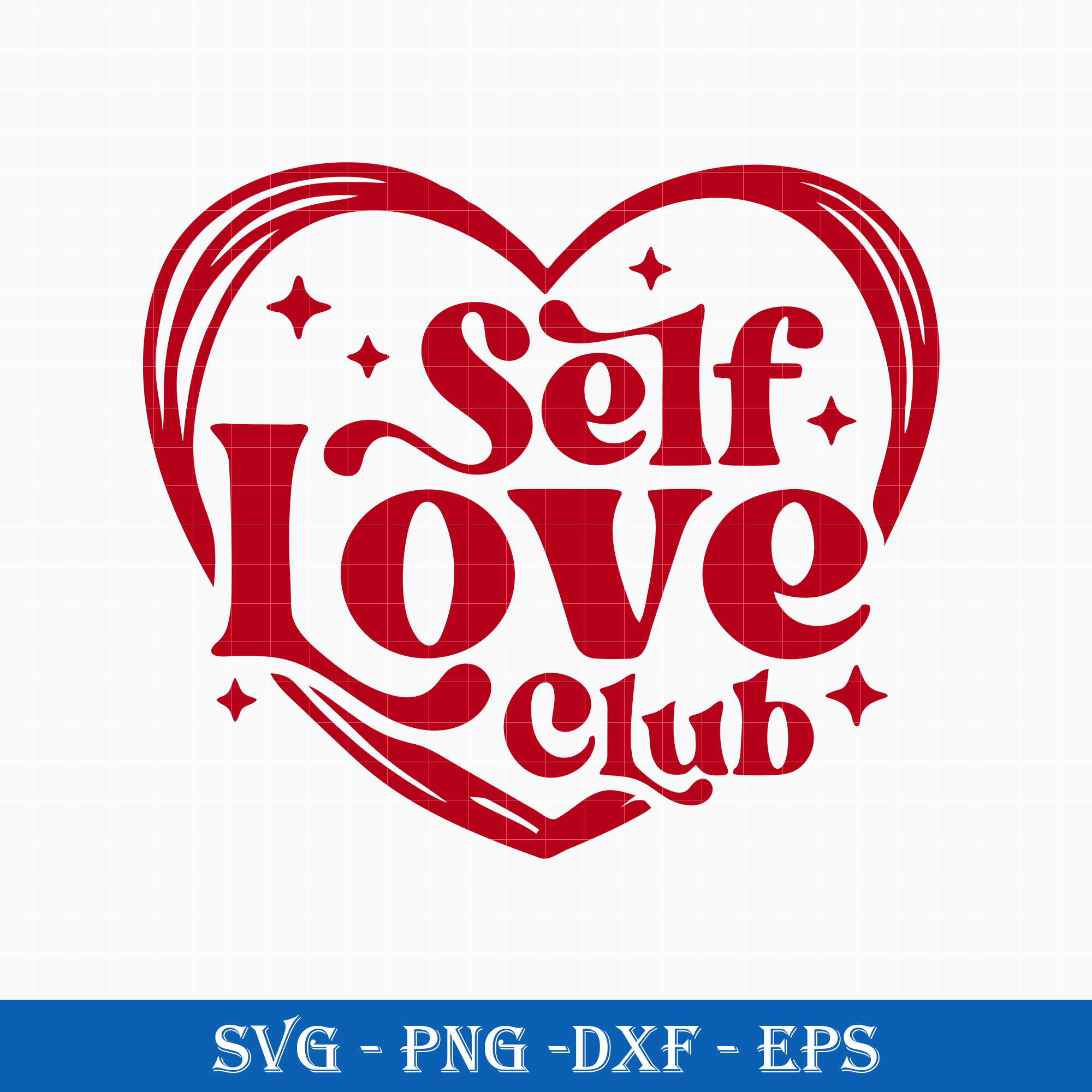 Self Love Club SVG, Valentines Day SVG, Valentine SVG, Love - Inspire ...