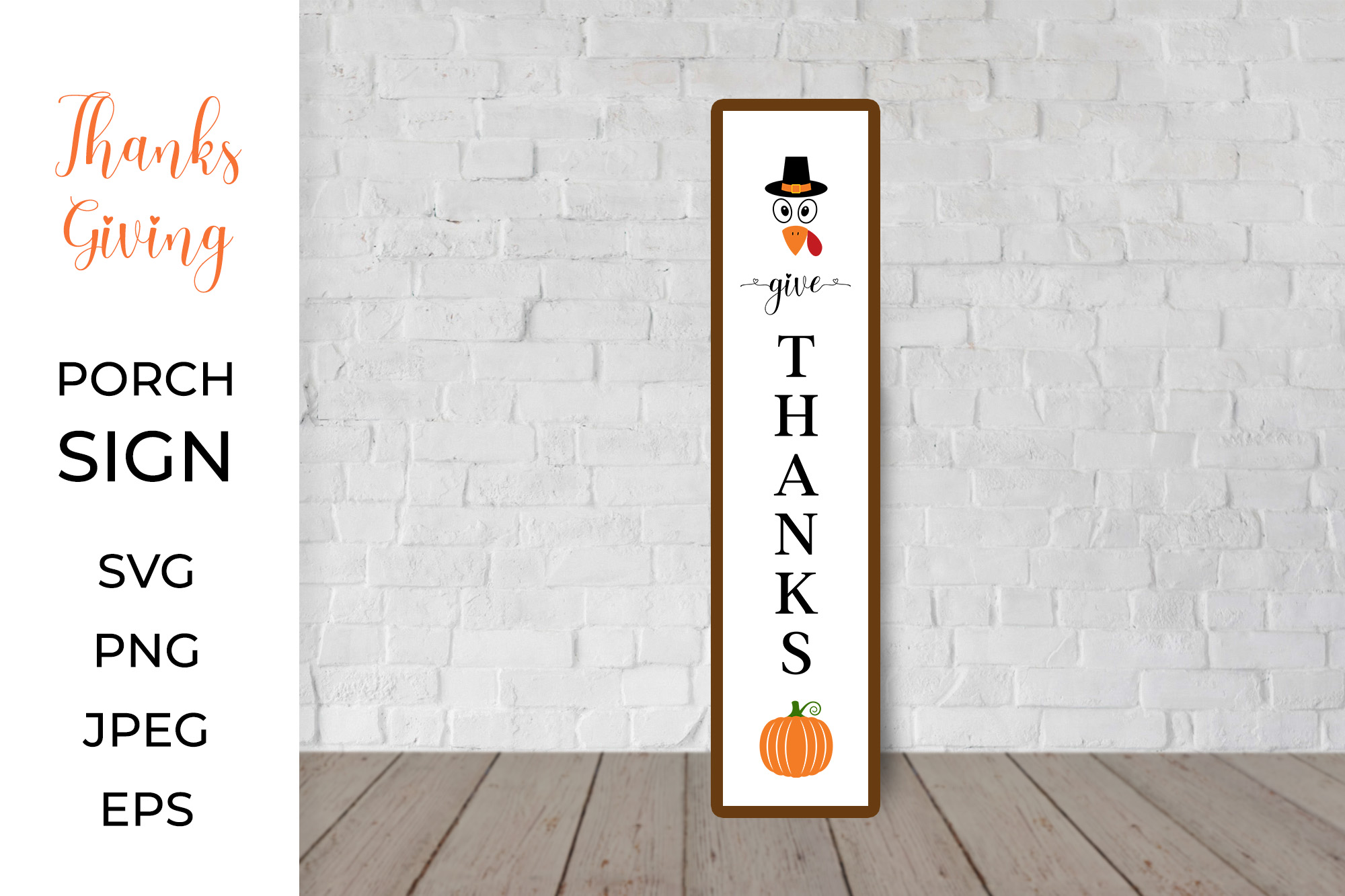 Thanksgiving Porch Sign SVG. Give Thanks Vertical sign - Inspire Uplift