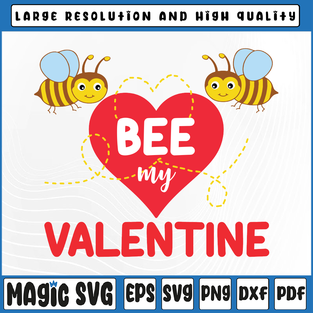 Bee My Valentine Svg, Baby Valentines Svg, Valentine Svg Des | Inspire ...