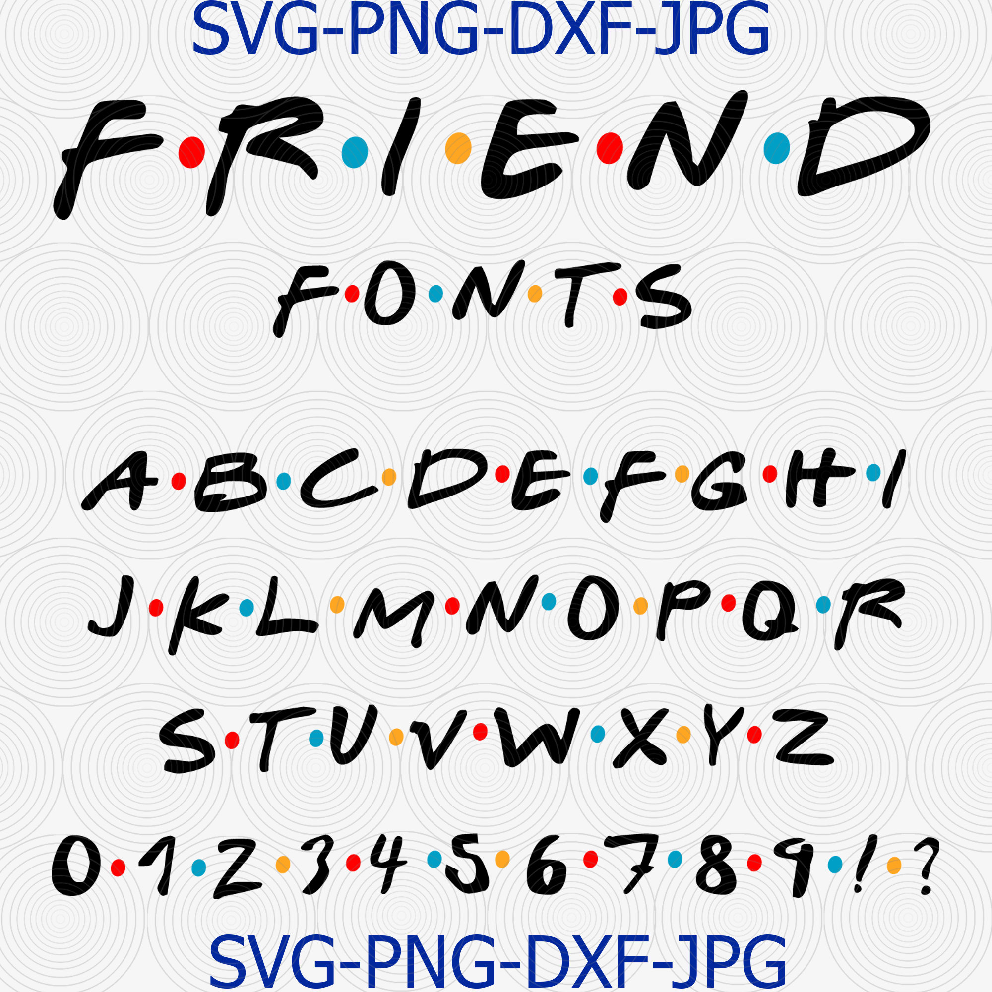 Friends Font Svg, Friends Tv Show Svg, Silhouette, Dxf, Cric | Inspire ...