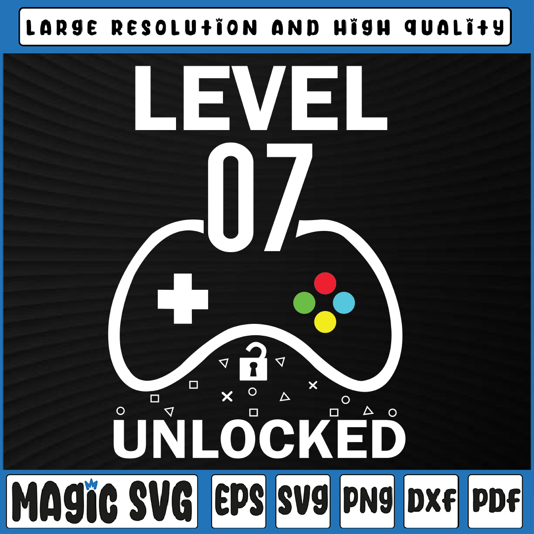 7th Birthday Svg Png, Level 7 Unlocked, Video Gamer Birthday | Inspire ...