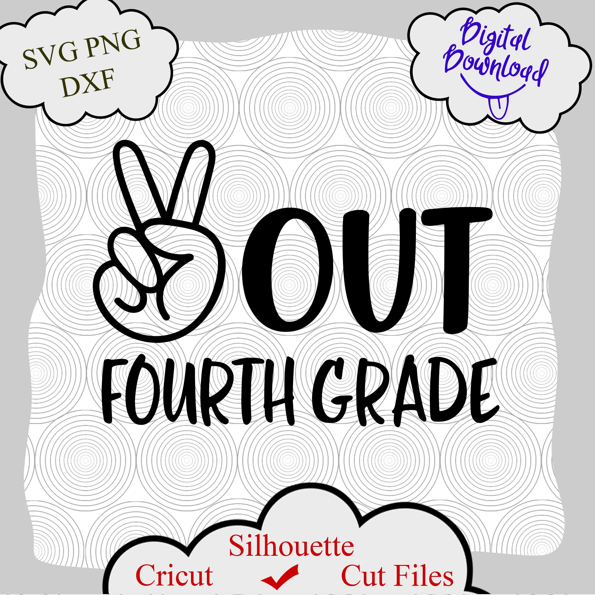 Peace Out Fourth Grade Svg, Last Day of School 4th Grade, Ki | Inspire ...