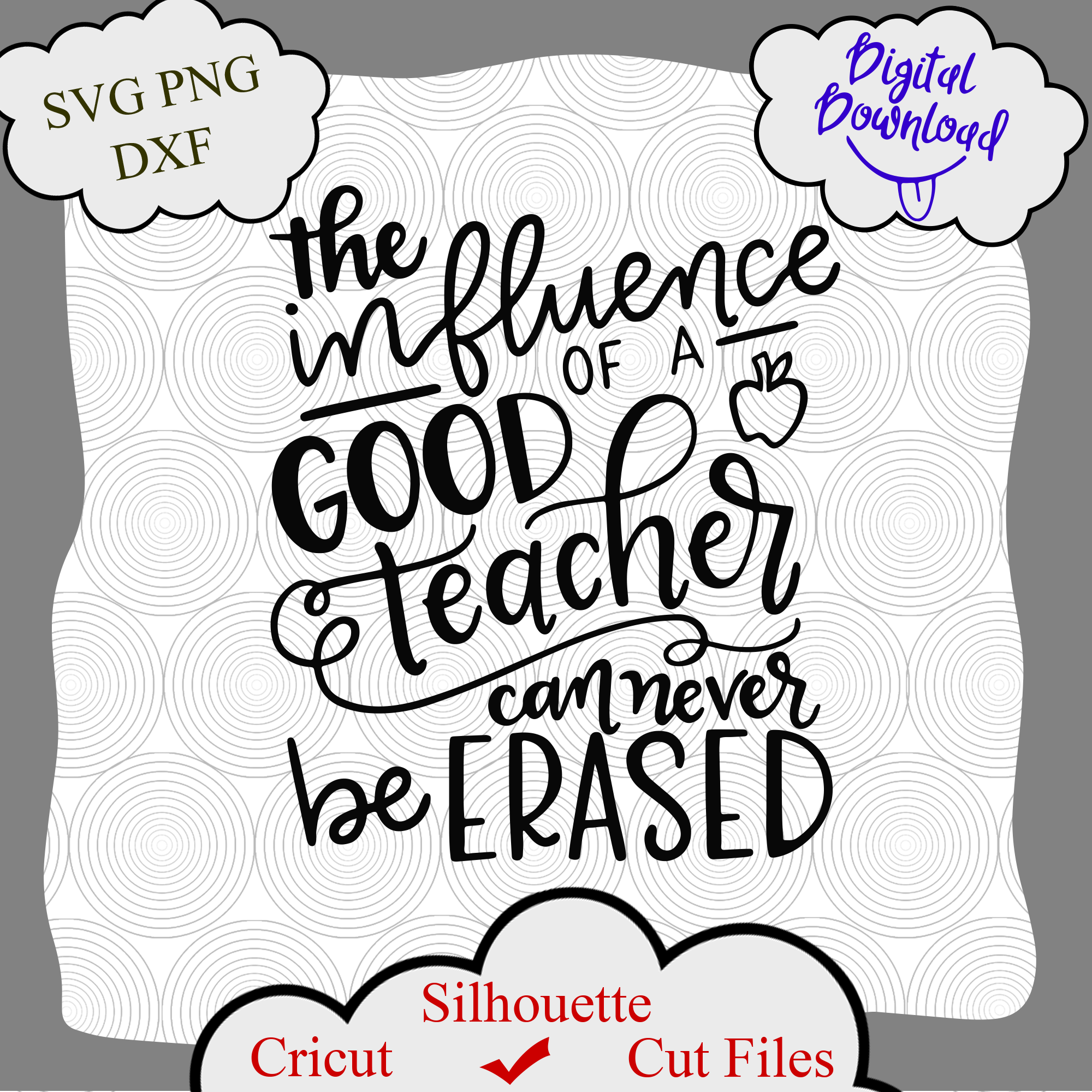 The influence of a good teacher can never be erased SVG Cut | Inspire ...