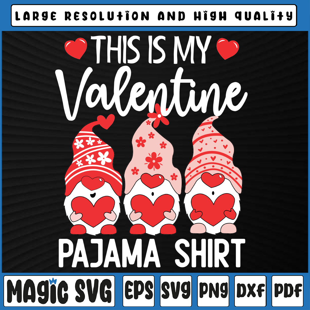 This Is My Valentine Pajama Svg Valentine Gnome Svg Valent Inspire