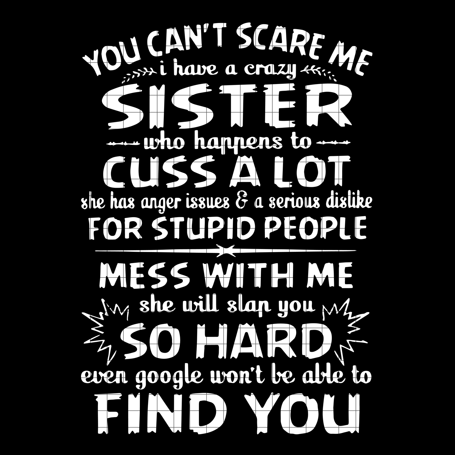 You can scare me, I have a crazy sister, sister gift, gift f | Inspire ...