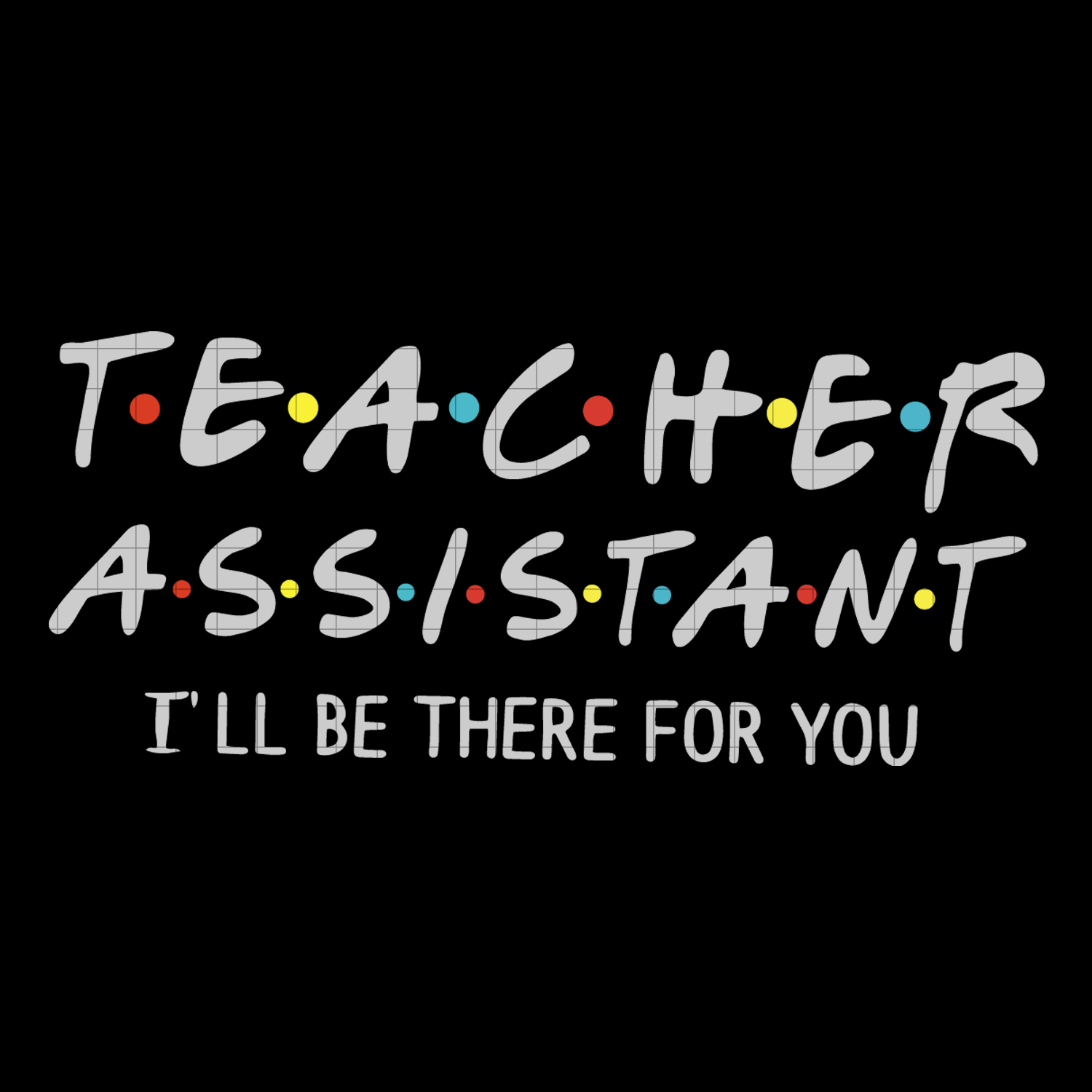 Teacher assistant svg, need heroes, teacher ,school worker s | Inspire ...