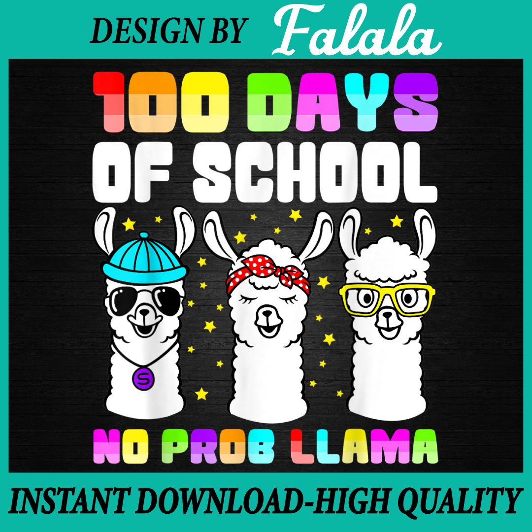 100 Days of School PNG, No Probllama Llama 100th, 100th Day - Inspire ...