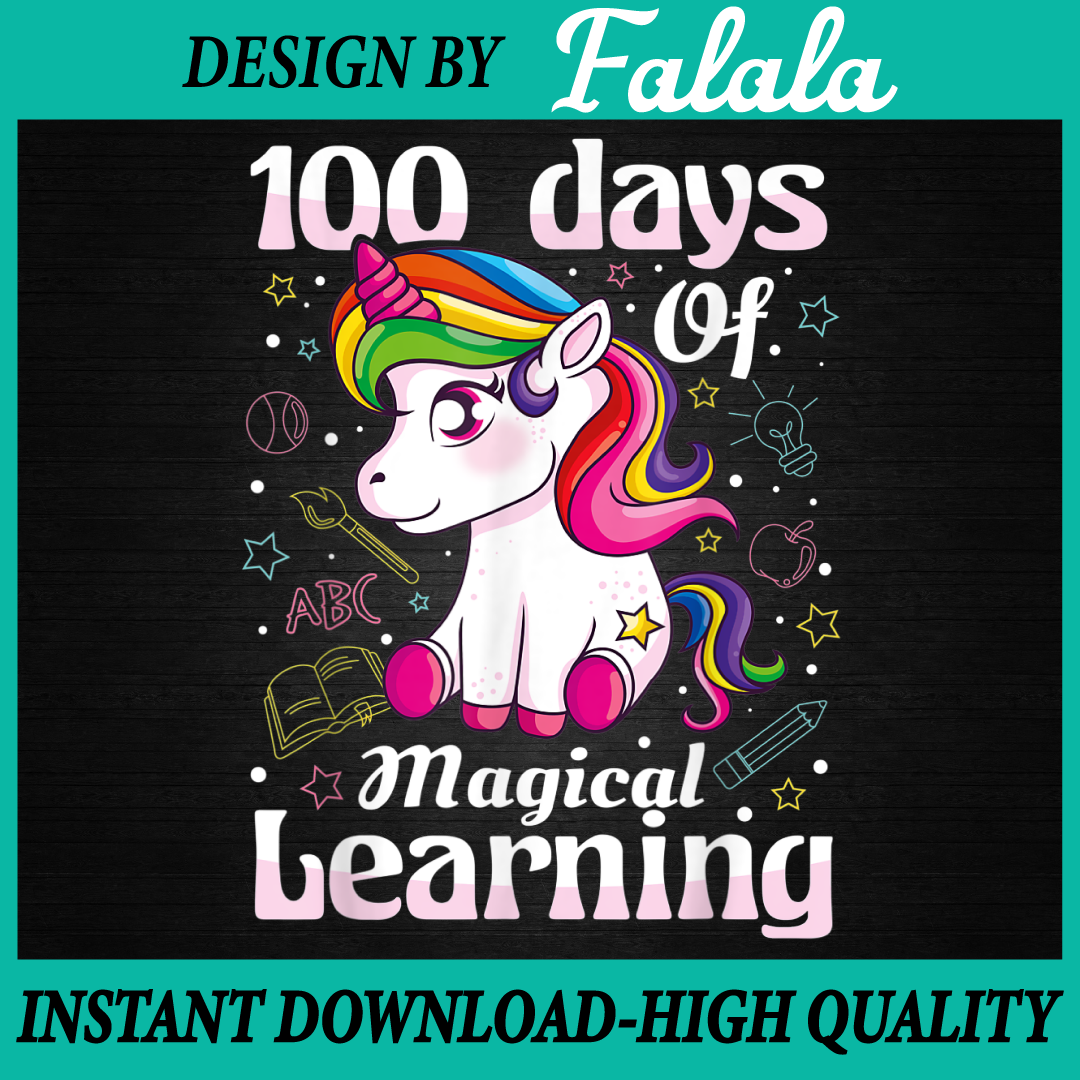 100th Day of School Unicorn PNG, Girls 100 Days of School Pn | Inspire ...