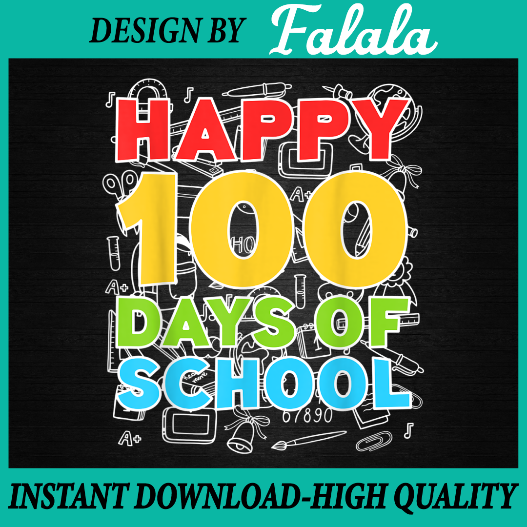 Happy 100 Days Of School PNG, 100th Day of School Gift, 100t | Inspire ...