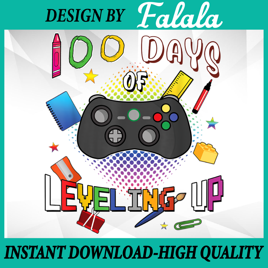 100 Days of School Leveling Up PNG, Video Gamer 100th Day Pn | Inspire ...