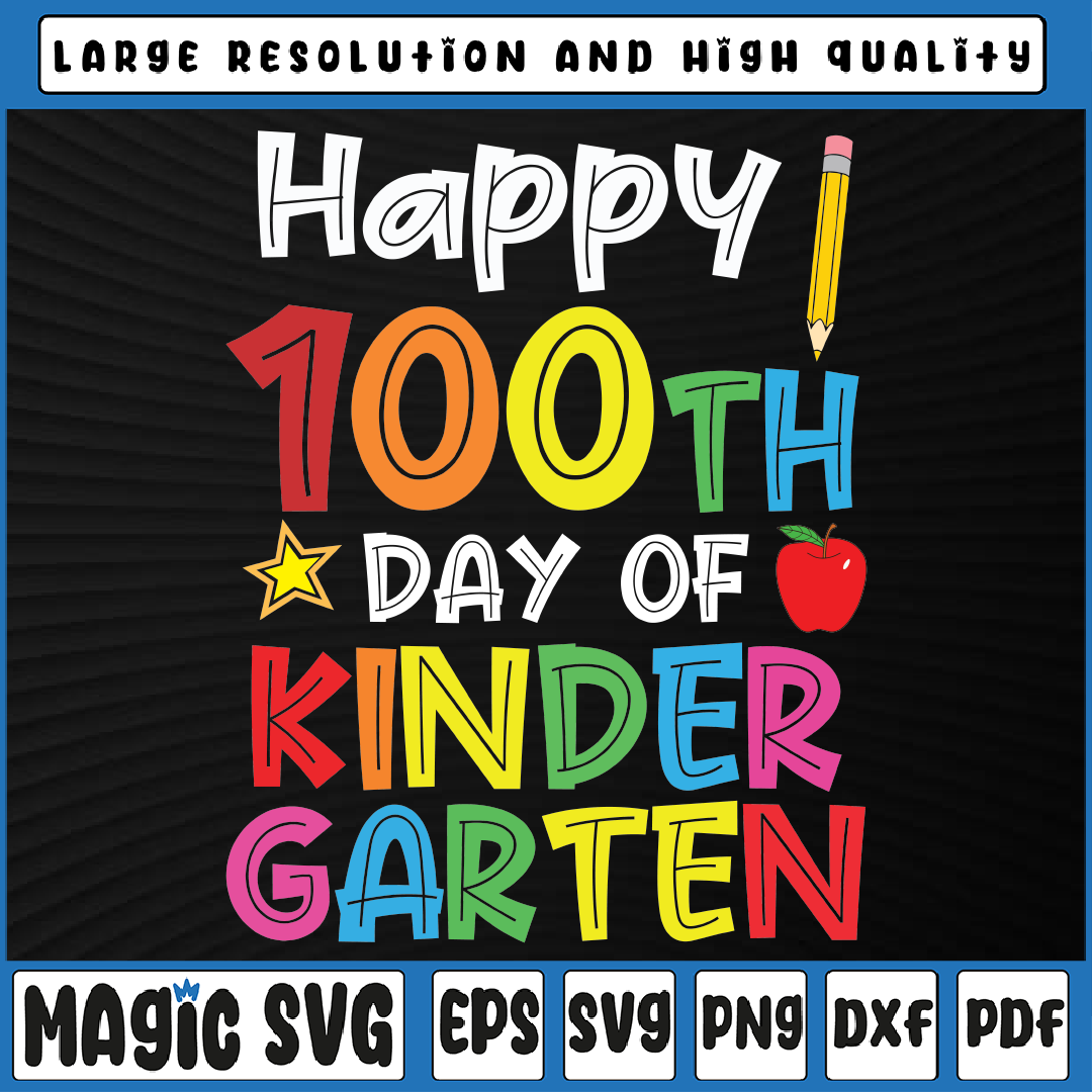 Happy 100th Day of Kindergarten Svg, Teacher or Student Svg, - Inspire ...