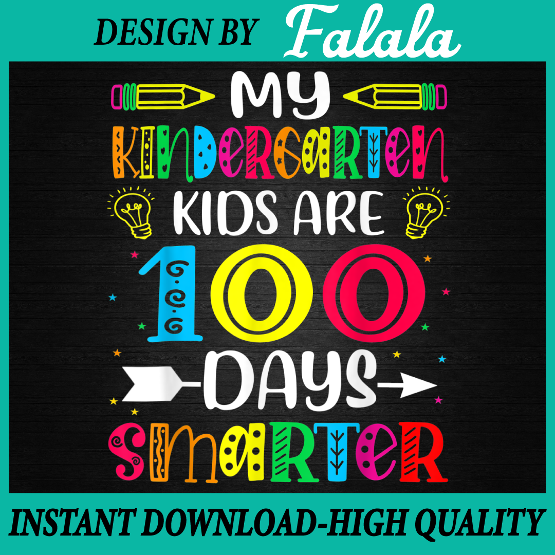 Kindergarten Teacher 100 Days Smarter Png, 100 Days Of Schoo | Inspire ...