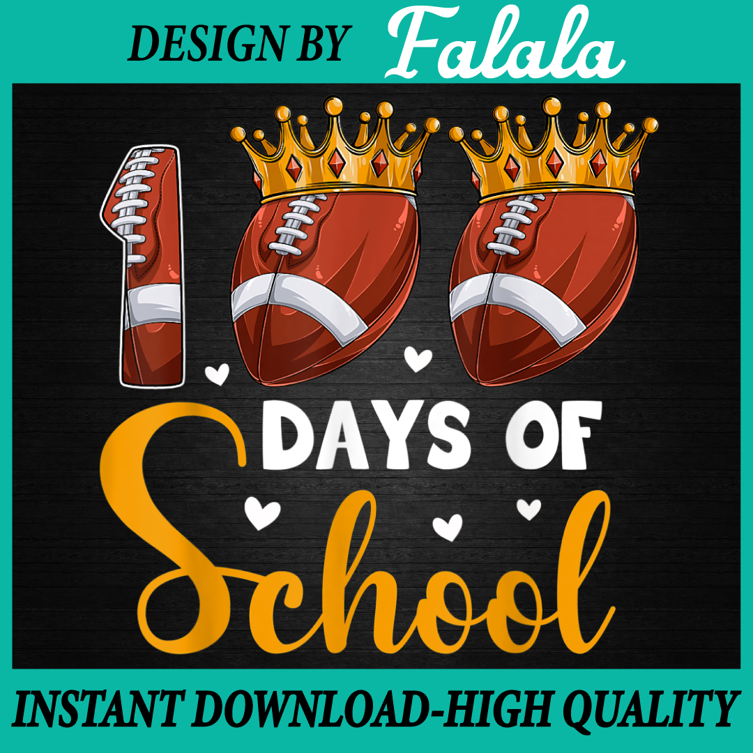Football 100 Days of School PNG, Happy 100th Day Teacher Kid | Inspire ...