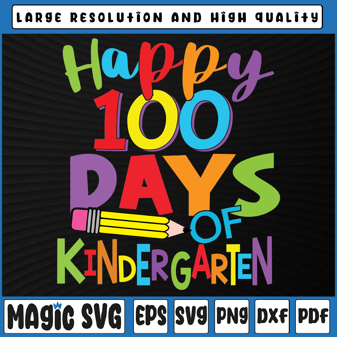 100 Days Of Kindergarten Svg Png - Happy 100th Day Of School | Inspire ...
