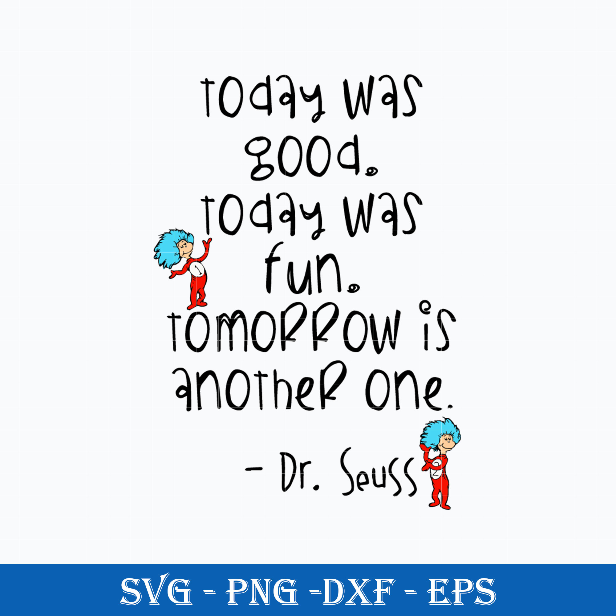 Today Was good today was fun tomorrow is another one Svg, D | Inspire ...