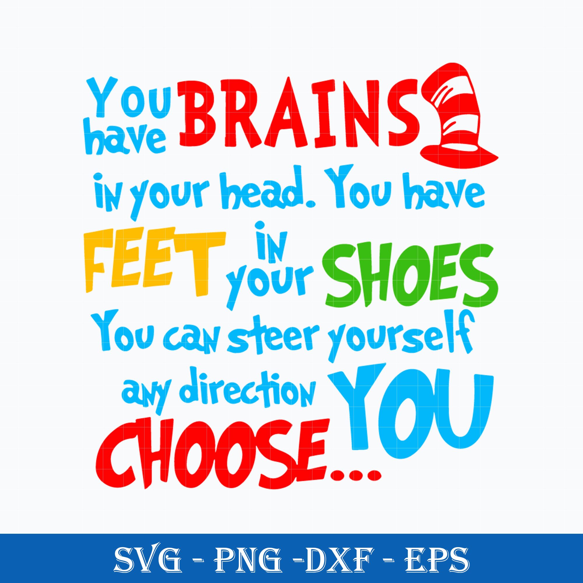 Dr. Seuss You Have Brains In Your Head You Have in Your Shoe | Inspire ...