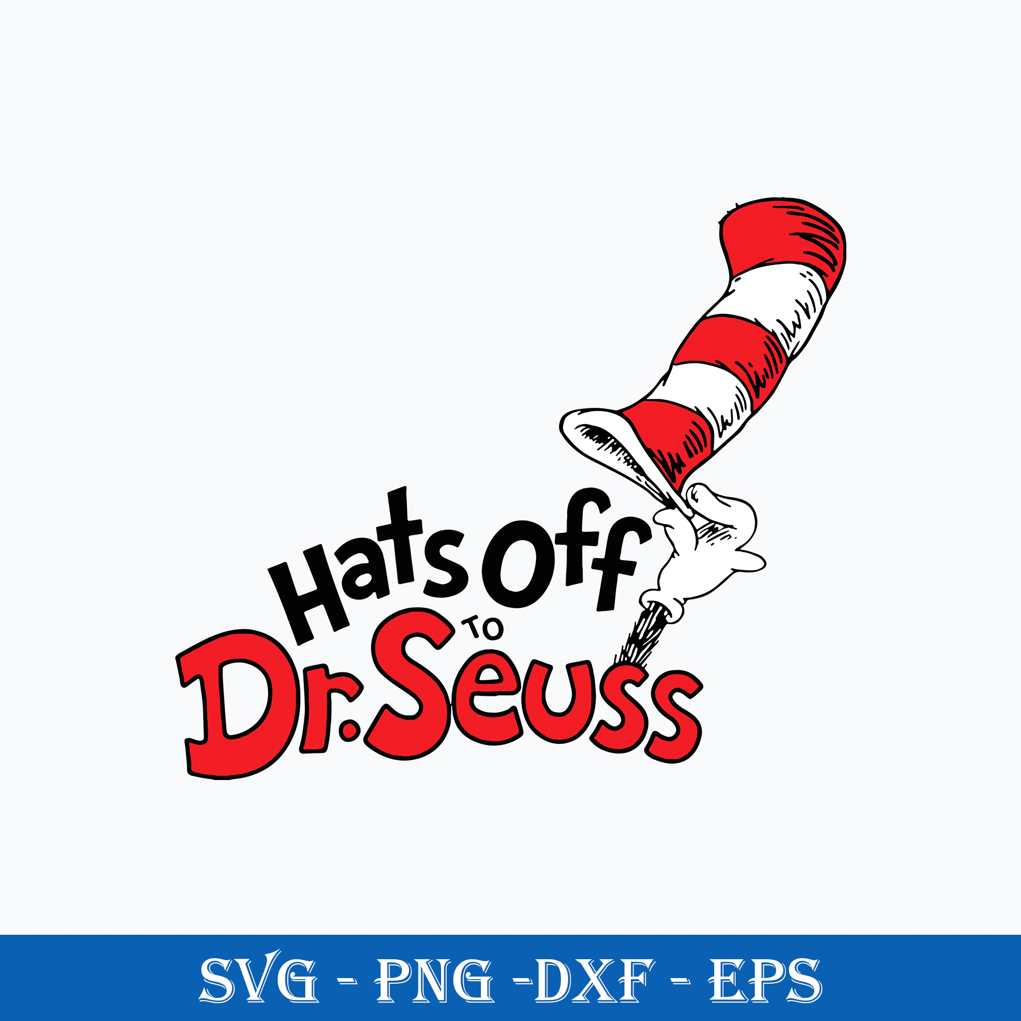 Hats off To Dr. Seuss Svg, Dr. Seuss Svg, Dr. Seuss Clipart | Inspire ...