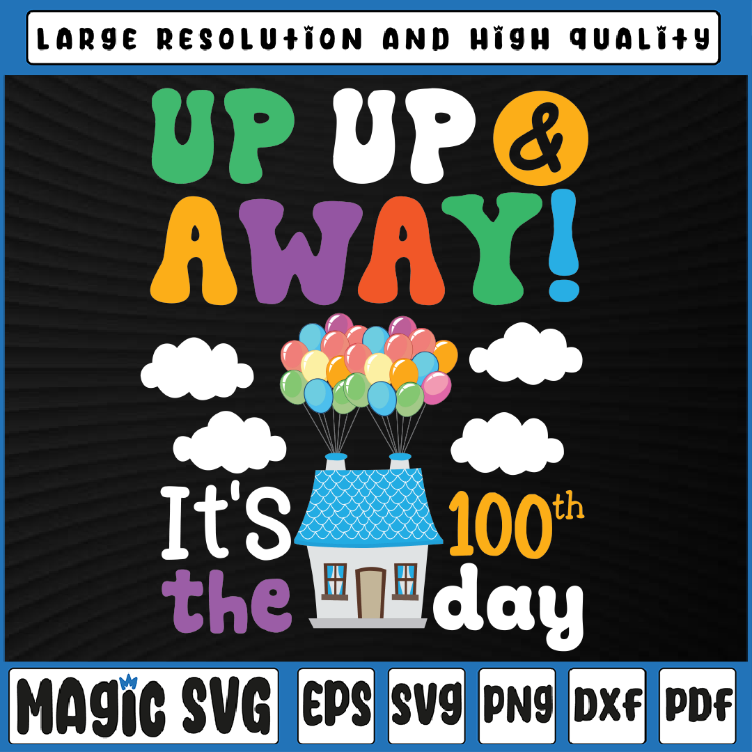 100 Days Of School Svg, Up and Away 100th Day Balloons Svg , | Inspire ...