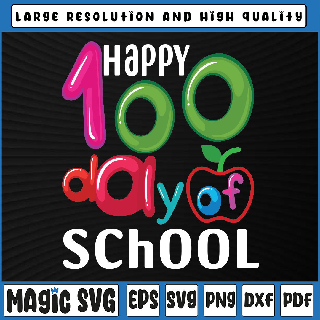 Happy 100 Days Of School Svg, School svg, School Cut file, 1 - Inspire ...