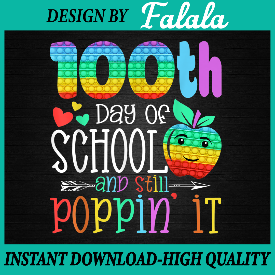 Happy 100 Days Of School And Still Poppin PNG, 100th Day Pop | Inspire ...