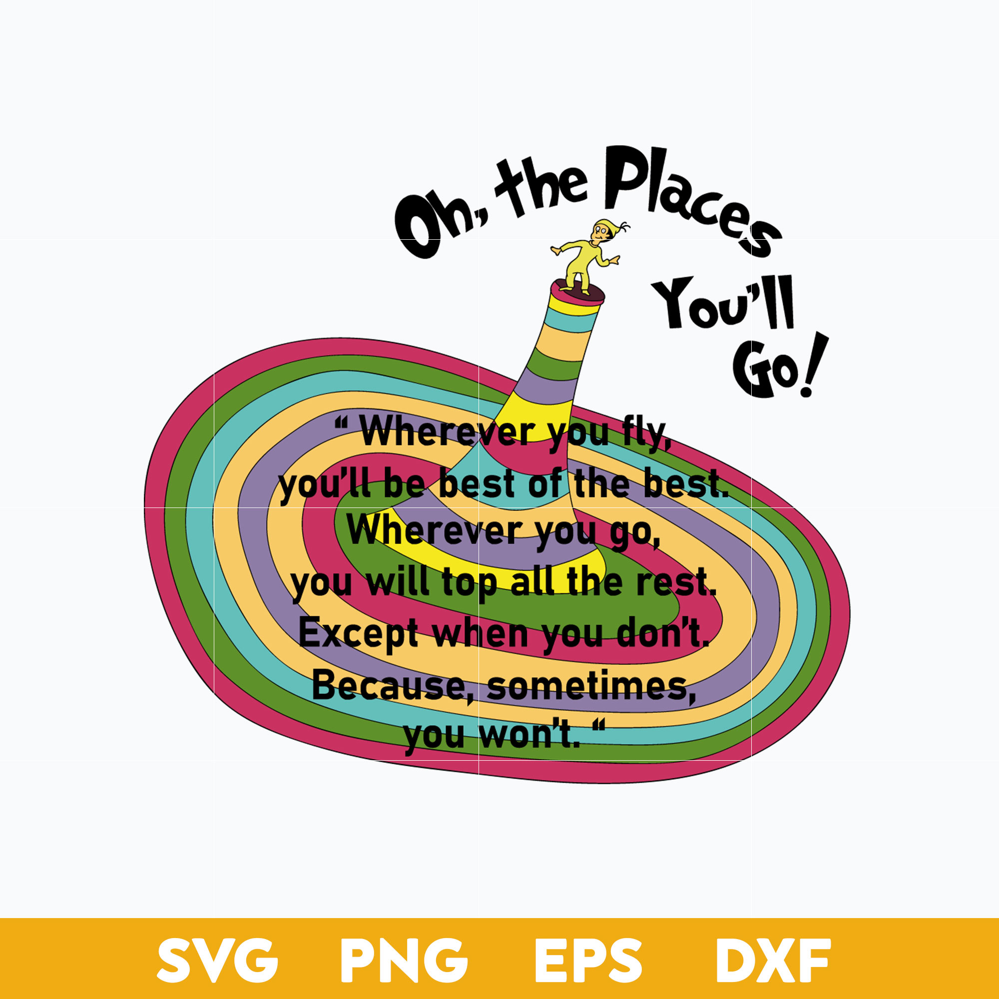 Oh, The Palces You'll Go Svg, Dr.Seuss Quotes Svg, Png Dxf, | Inspire ...