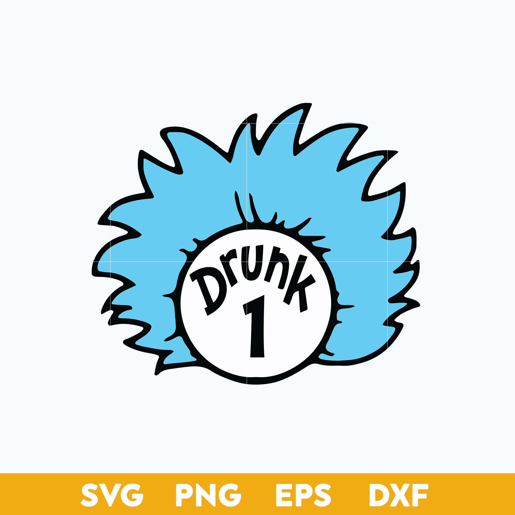 Drunk 1 Svg, Thing One Thing Two Svg, Dr. Seuss Svg, Png Dxf - Inspire ...
