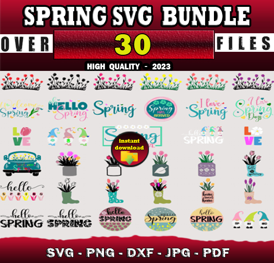 30 SPRING SVG BUNDLE - SVG, PNG, DXF, EPS, PDF Files For Pri | Inspire ...