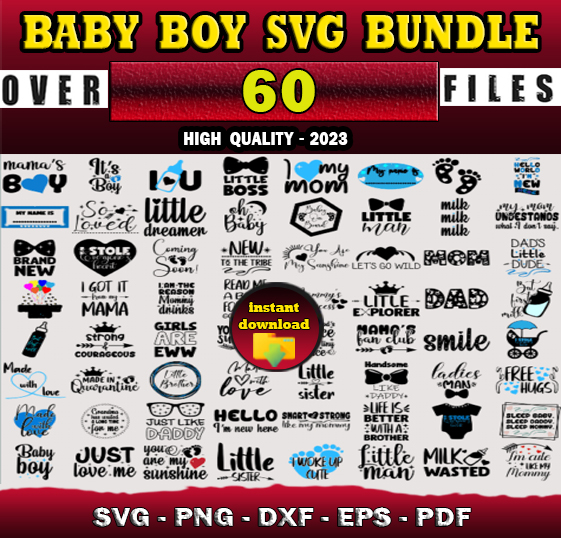 60 BABY BOY SVG BUNDLE - SVG, PNG, DXF, EPS, PDF Files For P | Inspire ...