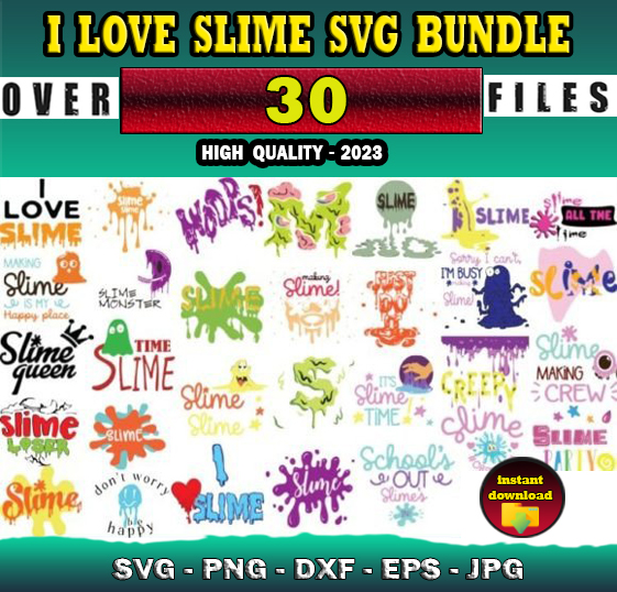 30 I LOVE SLIME SVG BUNDLE - SVG, PNG, DXF, EPS, PDF Files F | Inspire ...