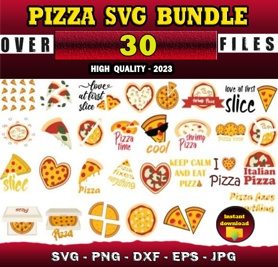 30 PIZZA SVG BUNDLE - SVG, PNG, DXF, EPS, PDF Files For Prin | Inspire ...