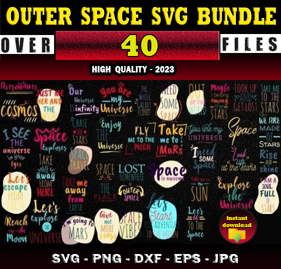 40 OUTER SPACE SVG BUNDLE - SVG, PNG, DXF, EPS, PDF Files Fo | Inspire Uplift