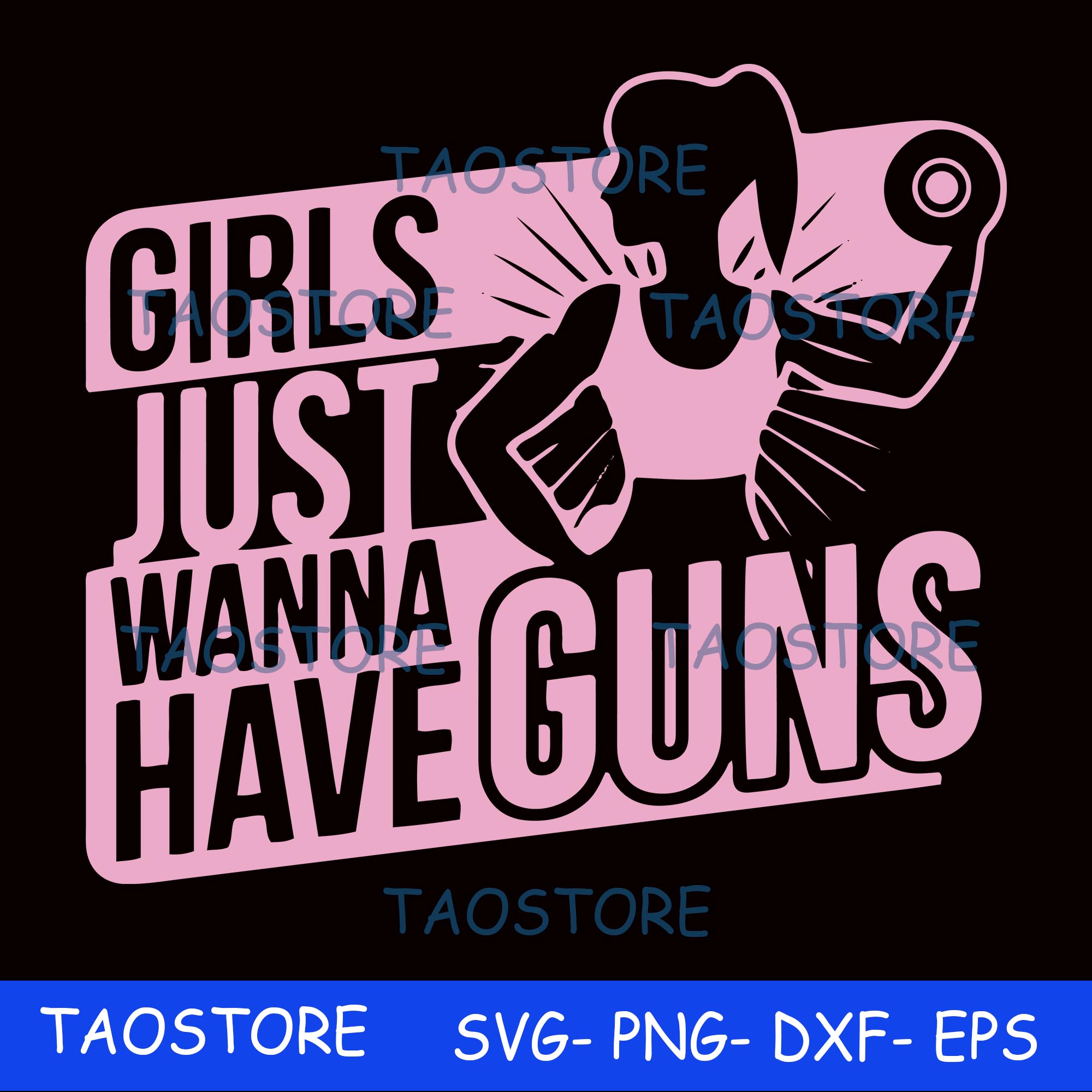 Girl just wanna have guns svg 299 | Inspire Uplift