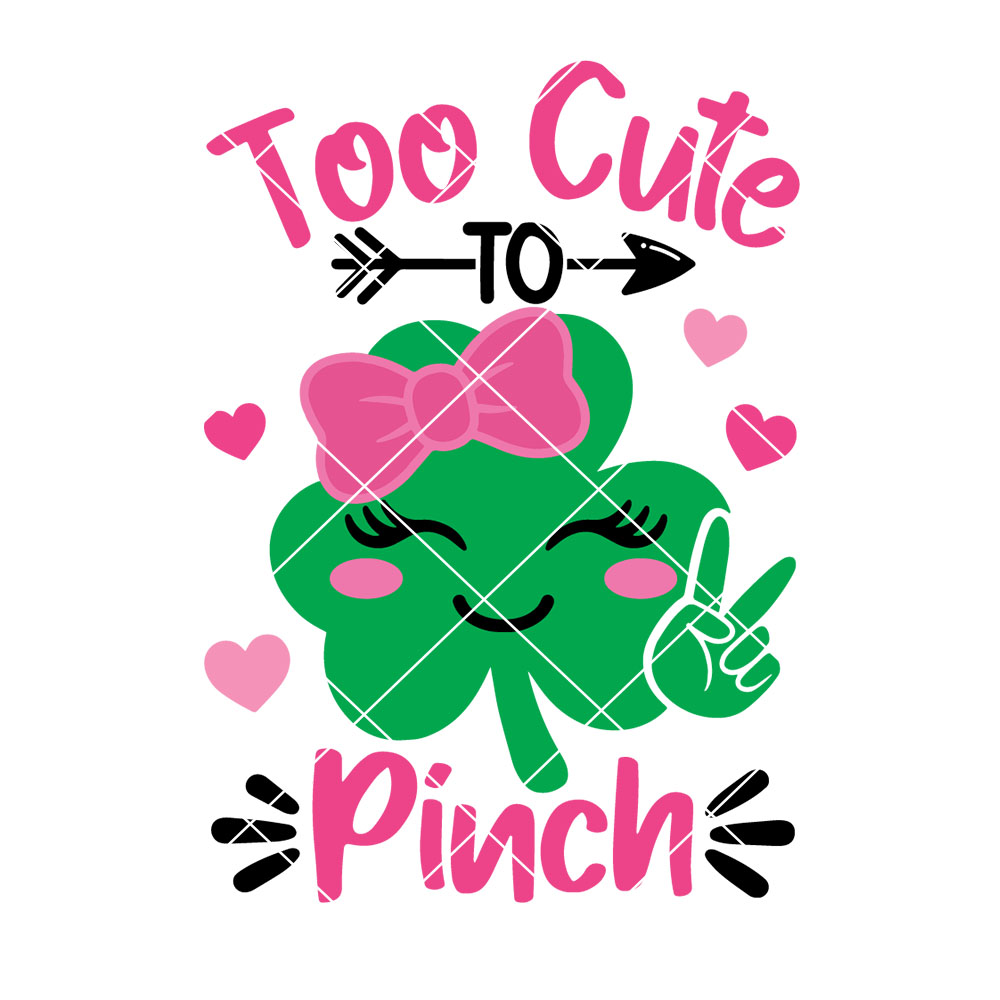 Too Cute To Pinch SVG, Girl St Patrick Day SVG, Shamrock Svg - Inspire ...