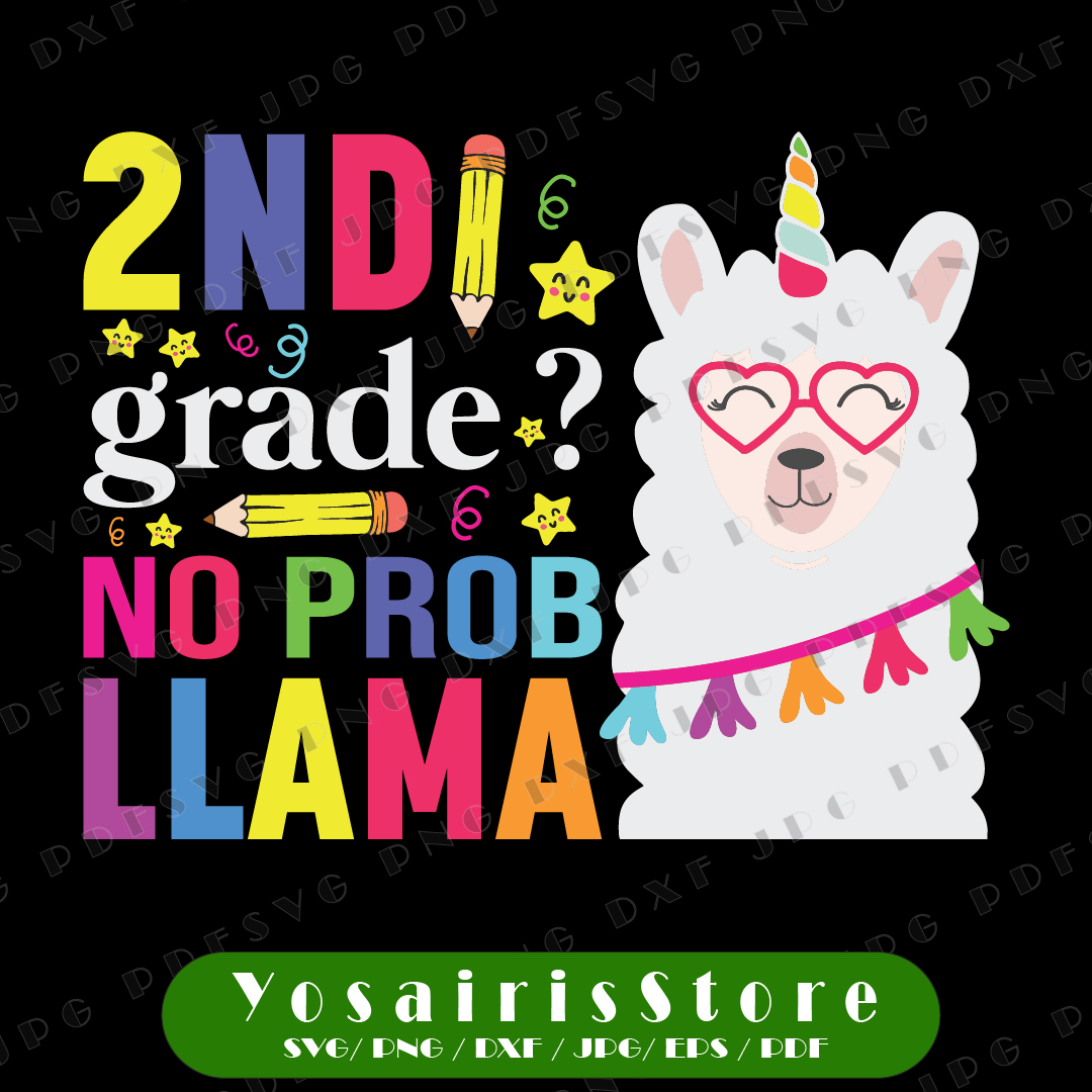 2Nd Grase No Prob Llama Svg, 100 Days Svg for School, llamas | Inspire ...
