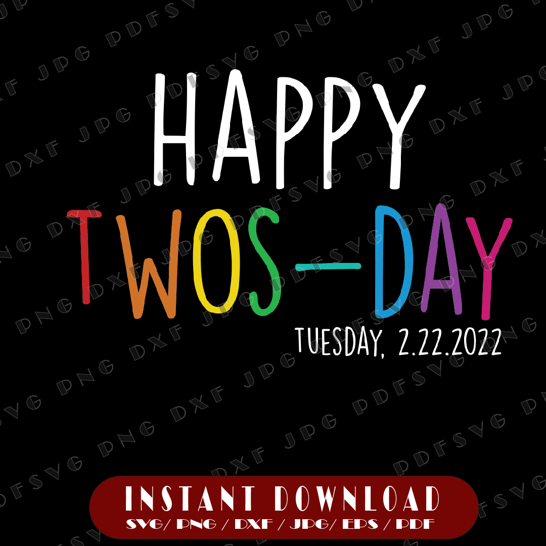 Happy Twosday svg, Twos Day Shirt svg, Twos-Day svg, Februar | Inspire ...