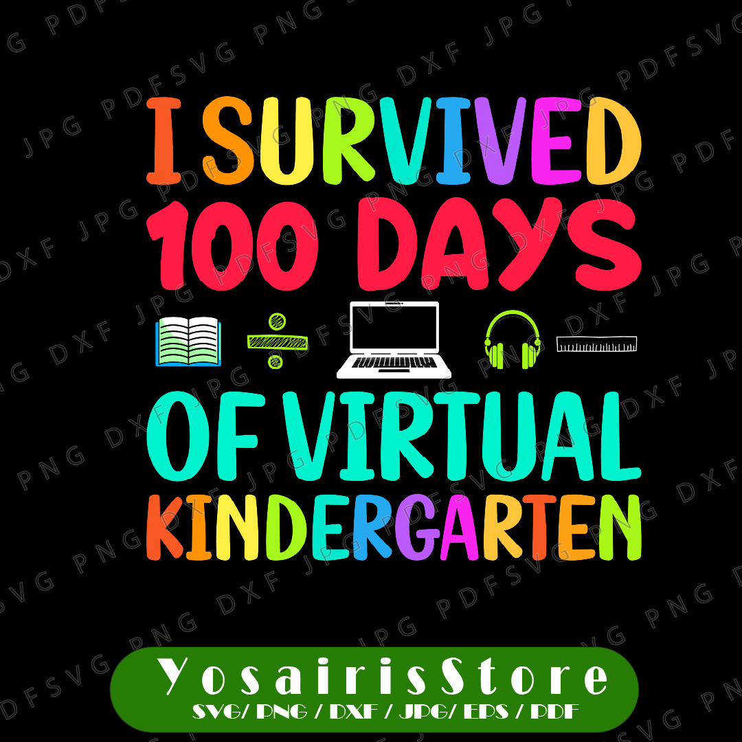 I Survived 100 Days Of Virtual Kindergarten Svg, Kindergarte | Inspire ...
