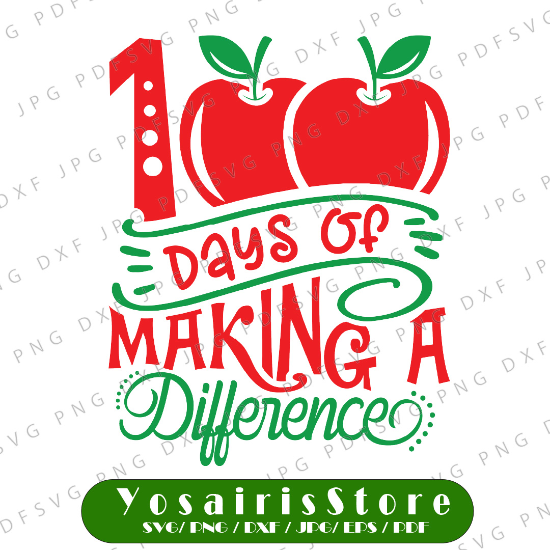 100 days of making a difference, 100 days svg, school 100 da | Inspire ...