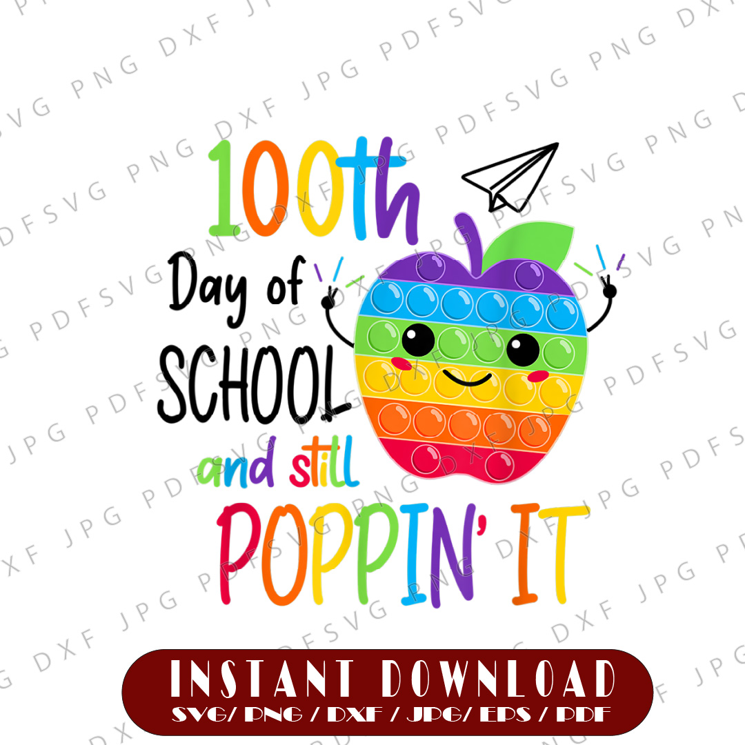 Happy 100 Days Of School And Still Poppin PNG, 100th Day Pop | Inspire ...