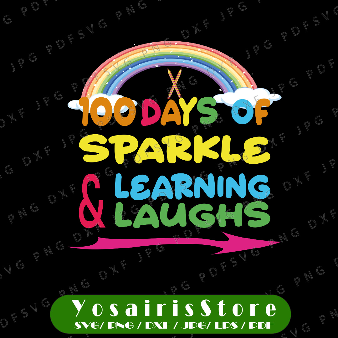 100 Days Of Sparkle Learning & Laughs SVG | School SVG | 100 | Inspire ...