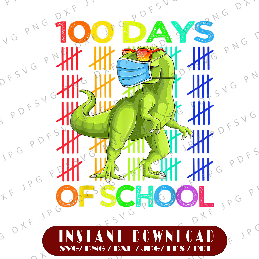 100 Days Of School Dinosaur T-rex Wearing Mask PNG, 100 Days - Inspire ...