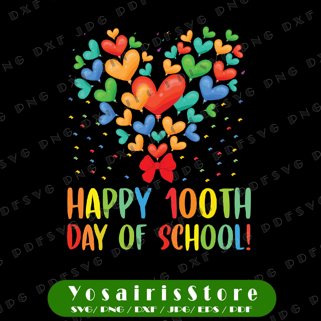 Happy 100th Day of School Heart Svg Png, 100 Days Cut File, - Inspire ...