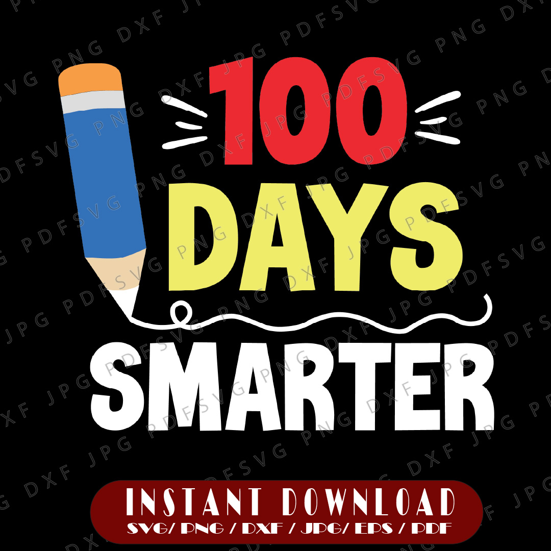 School svg, 100 Days of school svg, 100 Day Smarter svg, Tea | Inspire ...