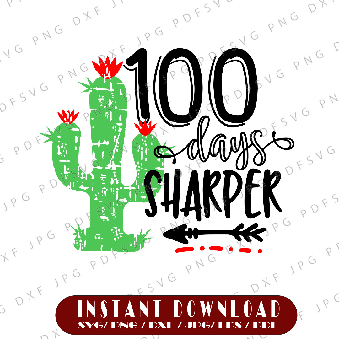 100 Days of School Svg, 100 Days Sharper Svg for print only | Inspire ...