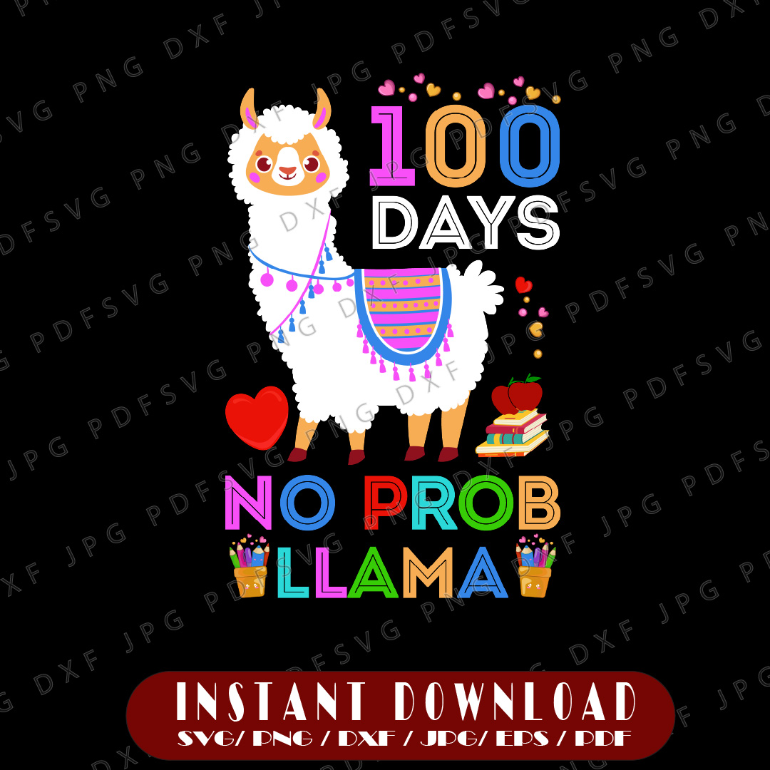 100 Days of School PNG, No Probllama Llama 100th, 100th Day - Inspire ...