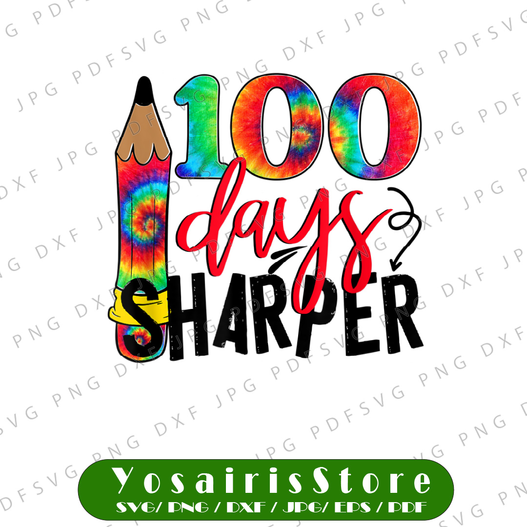 100 Days Sharper PNG, 100th Day of School Teacher Kids Png, | Inspire ...