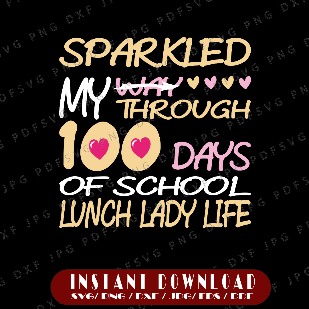 I Sparkled My Way through 100 Days, 100 Days Smarter Svg, 10 | Inspire ...