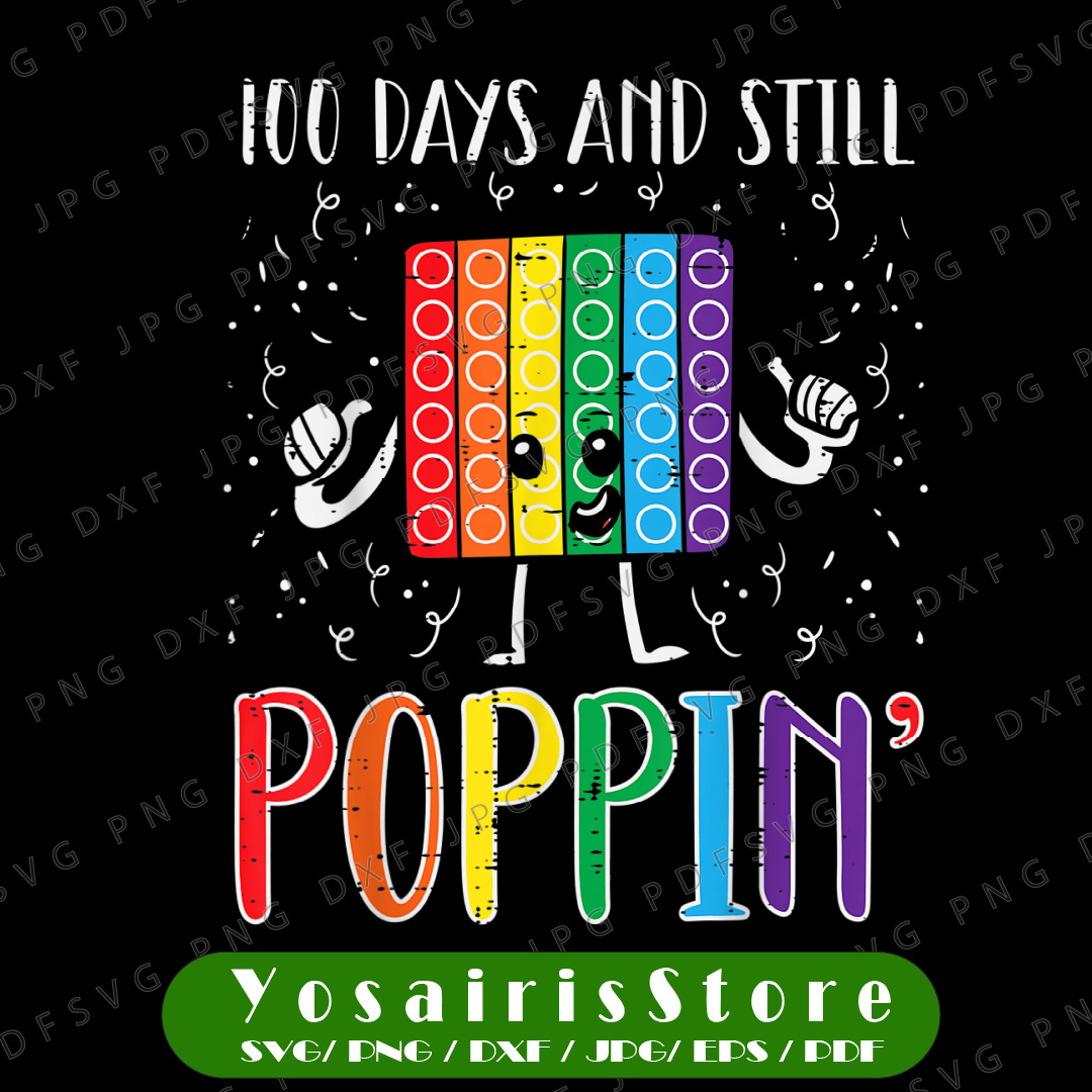 100 Days And Still Poppin PNG, 100th Day Of School Boys Girl - Inspire ...