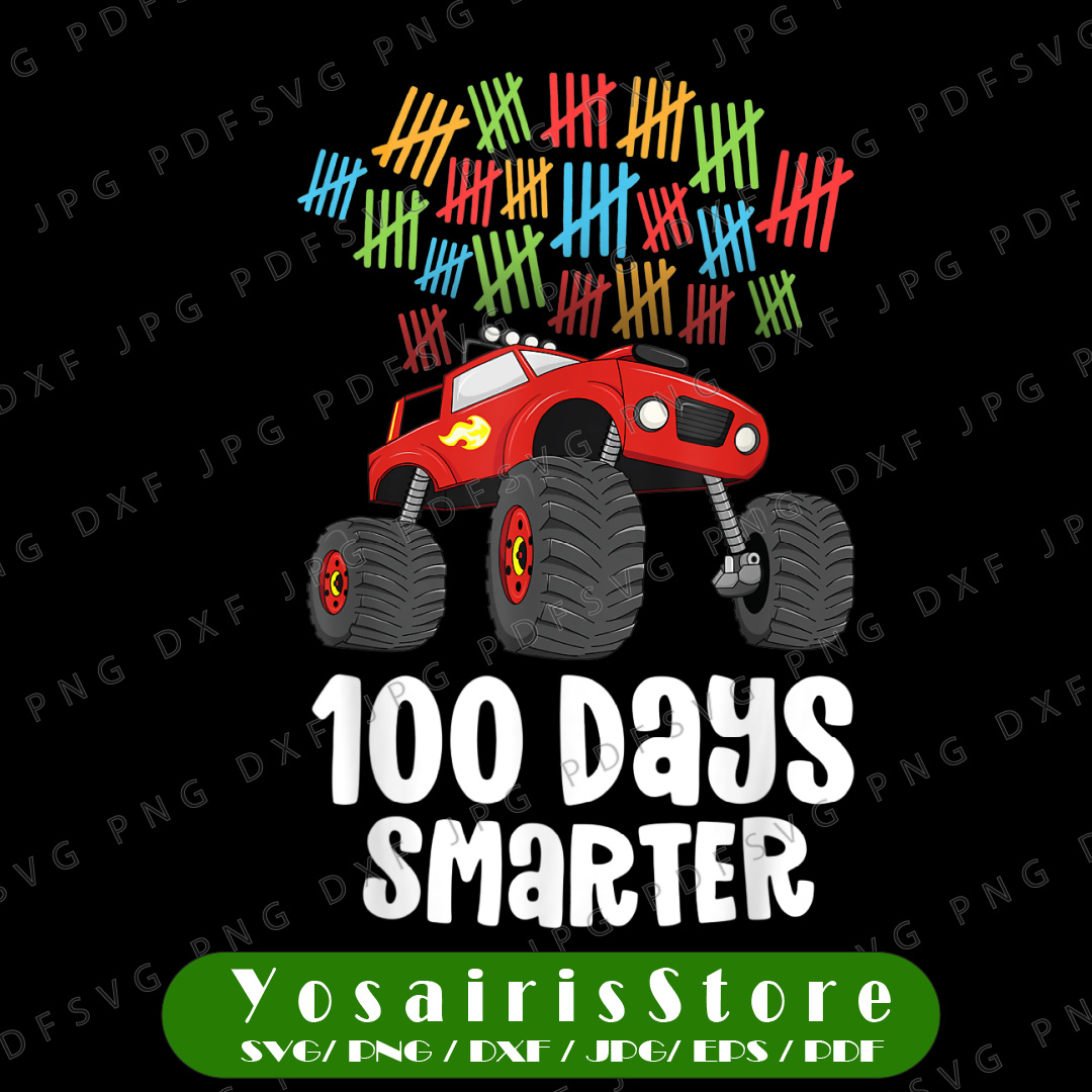 Boys 100th Day of School Png, Monster Truck 100 Smarter Png, - Inspire ...