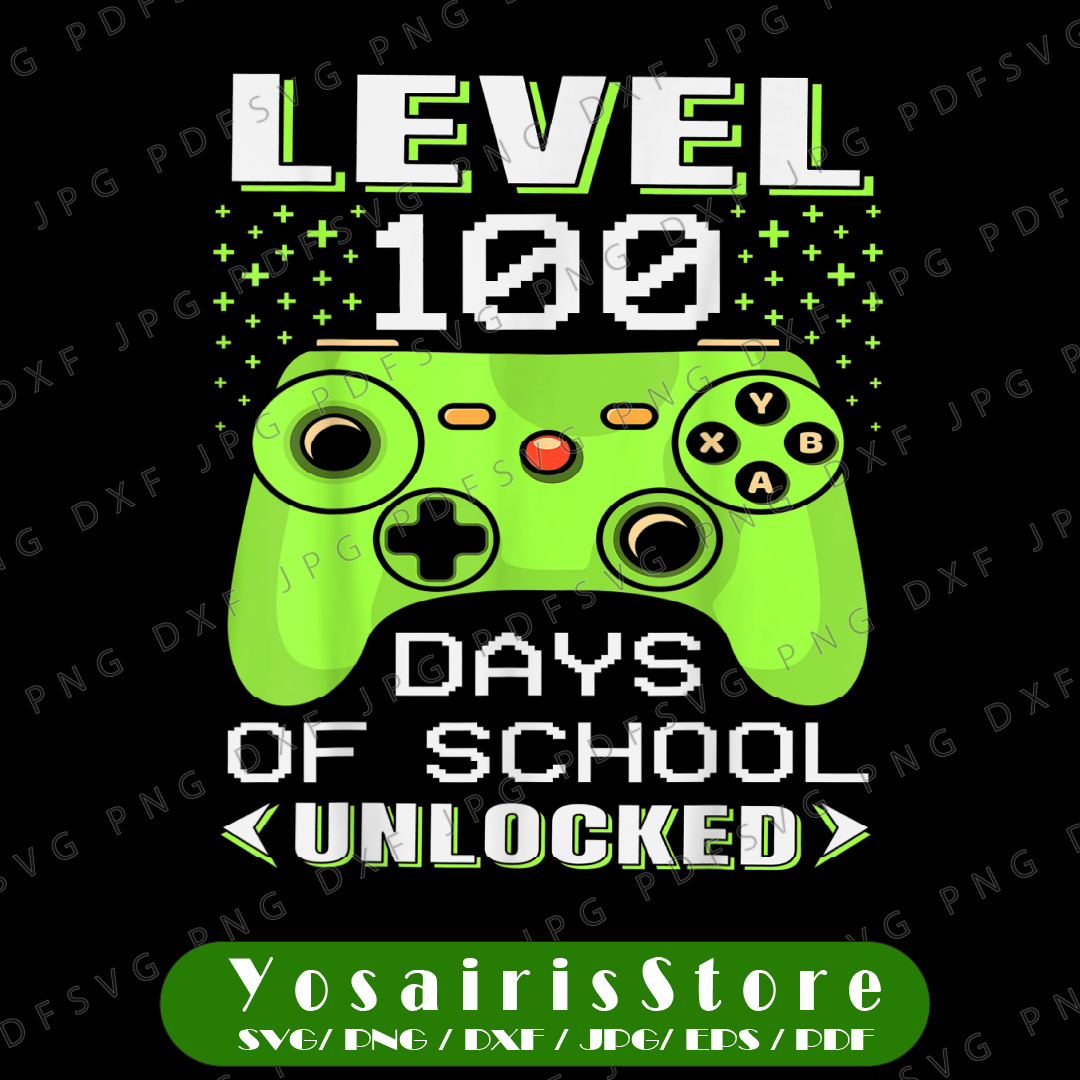 Level 100 Days Unlocked Png, Level 100 Days of School Png, 1 | Inspire ...