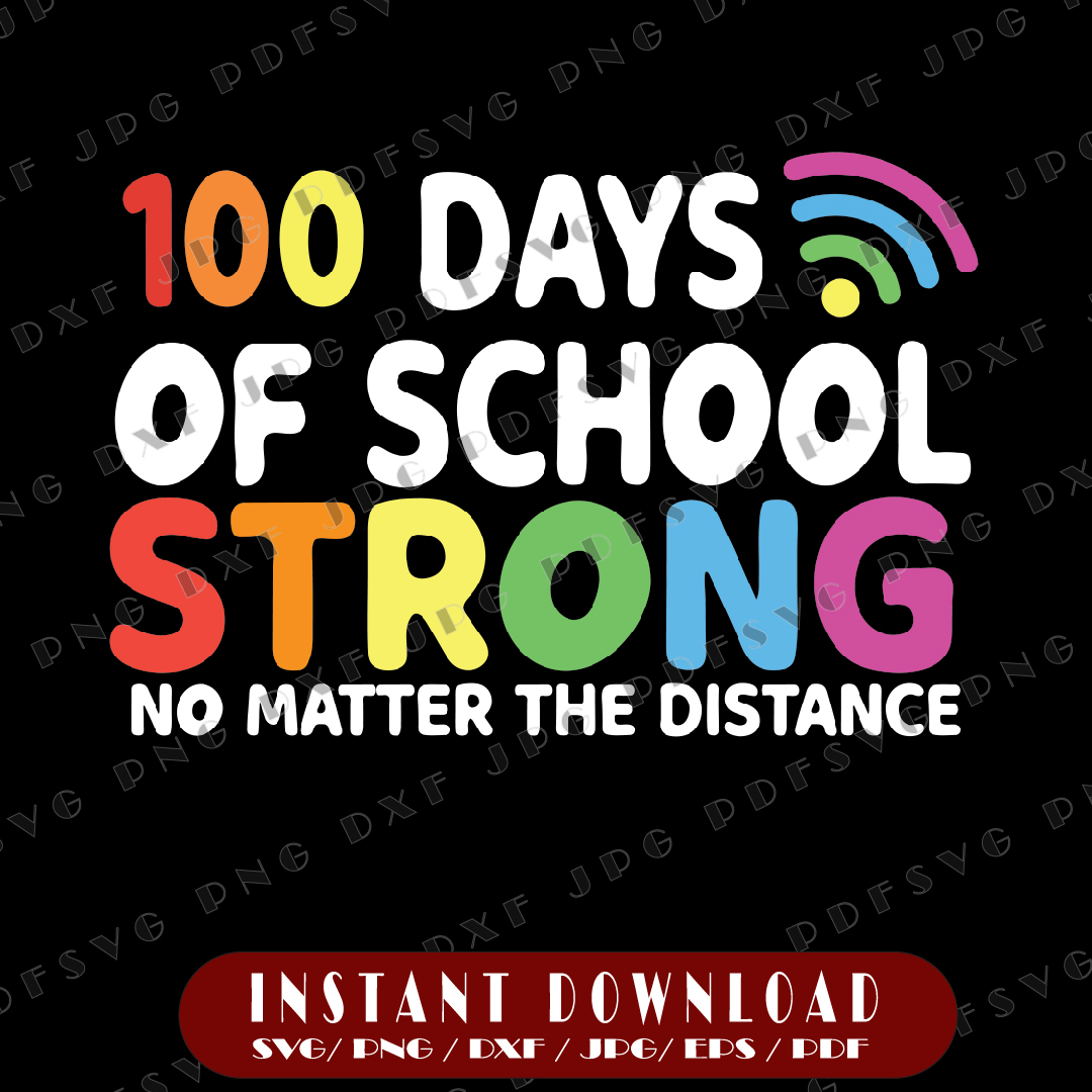 Happy 100th Day of School Strong Svg Png, Virtual Teacher St | Inspire ...